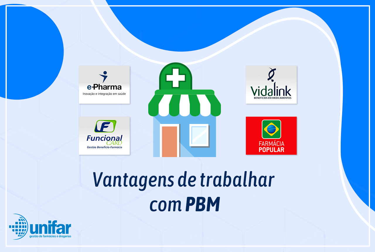 Blog Sistema Unifar - Vantagens de trabalhar com PBM