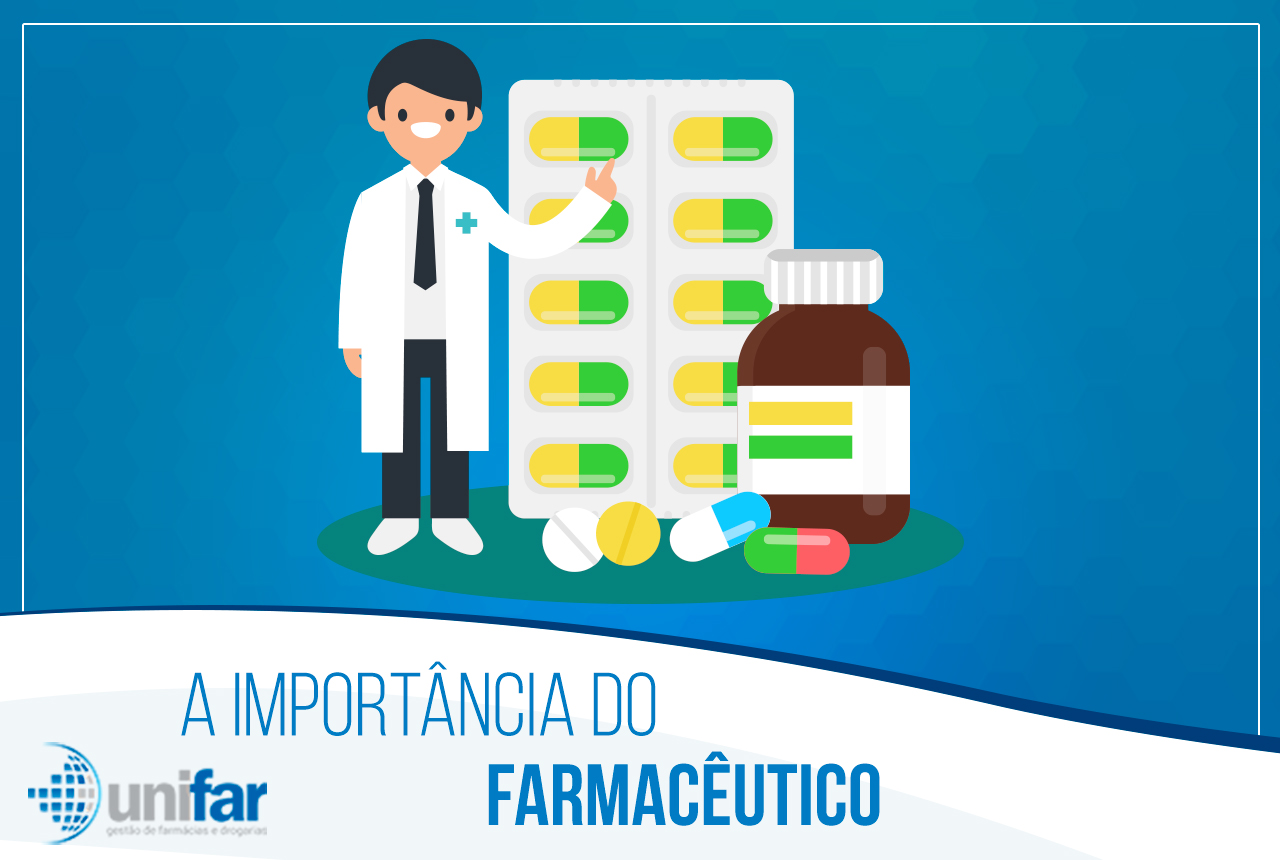 A Importância do Profissional Farmacêutico - Sistema Unifar